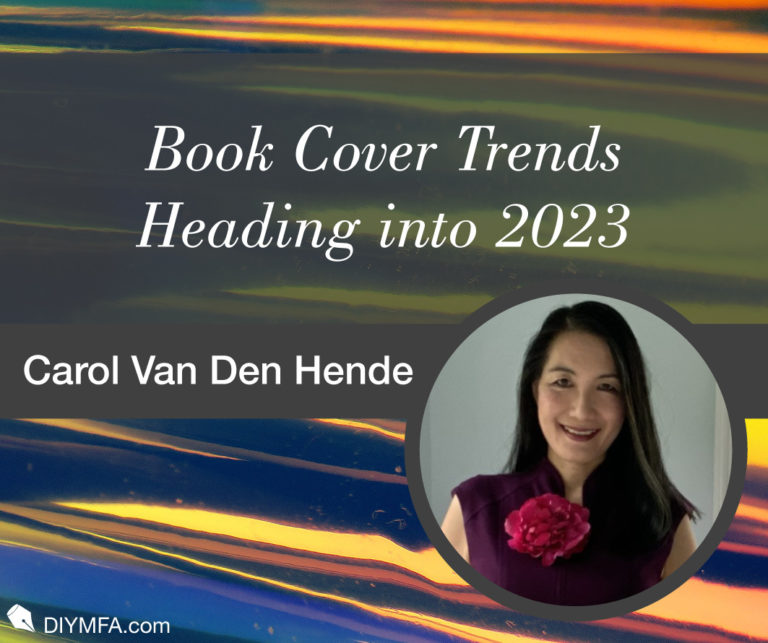 Book Cover Trends Heading into 2023 - Carol Van Den Hende