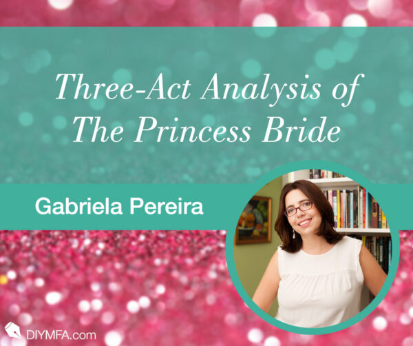 Three-Act Analysis of The Princess Bride % - Gabriela Pereira